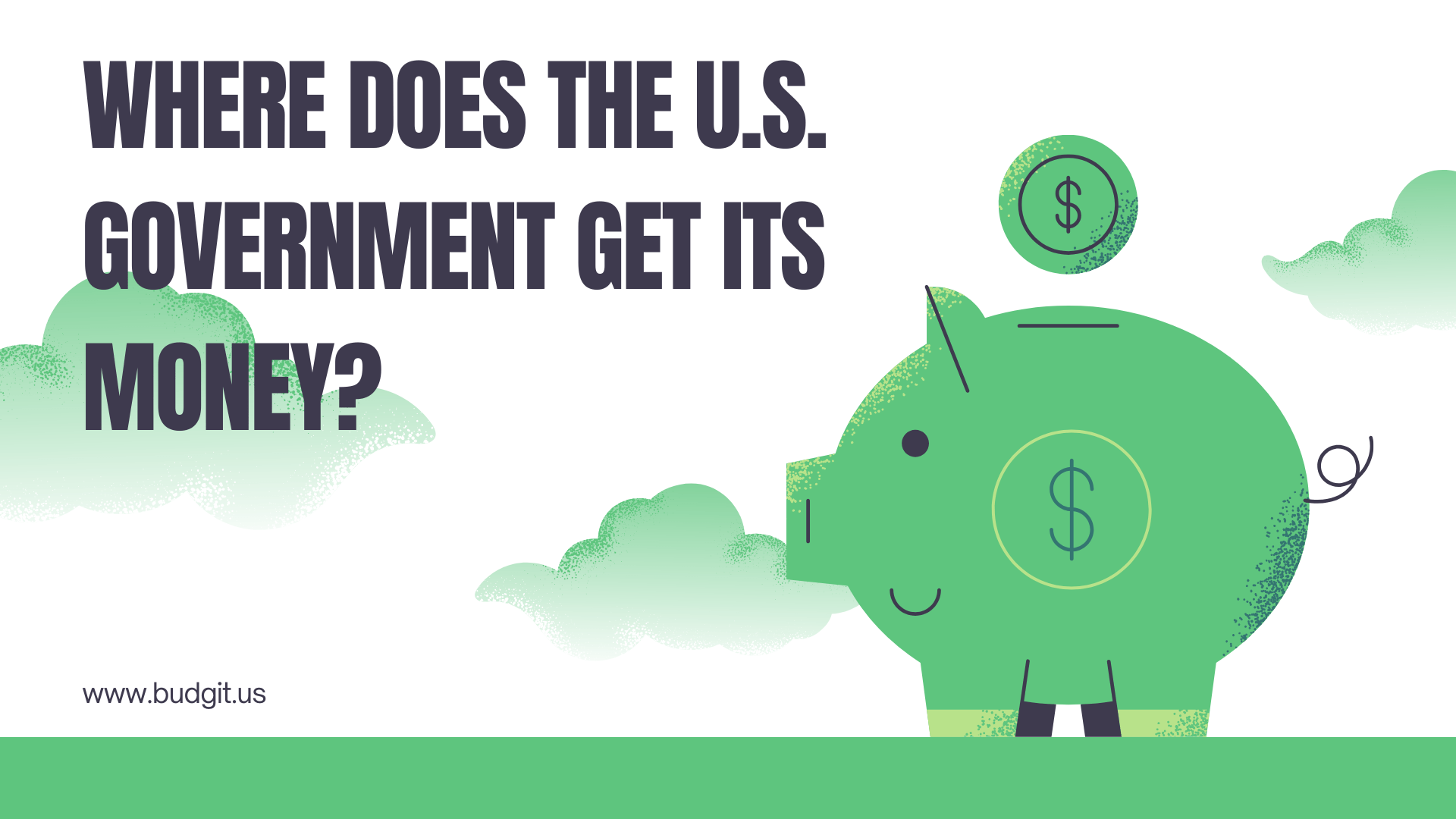 Where Does the U.S. Government Get Its Money? – BudgIT United States